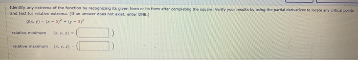 Solved Identify any extrema of the function by recognizing | Chegg.com