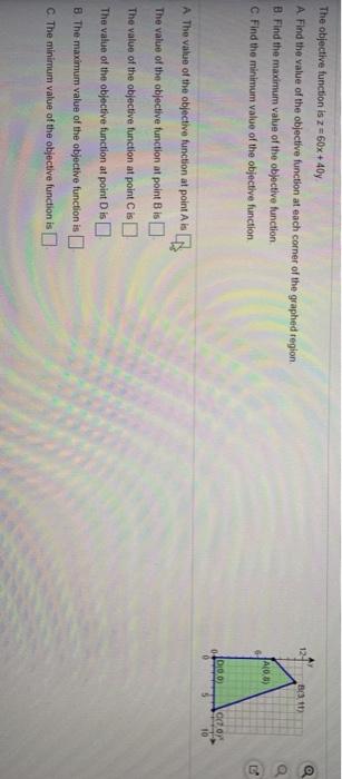 Solved The Objective Function Is Z 60x 40y A Find The