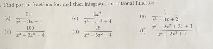 Solved Find partial fractions for, and then integrate, the | Chegg.com