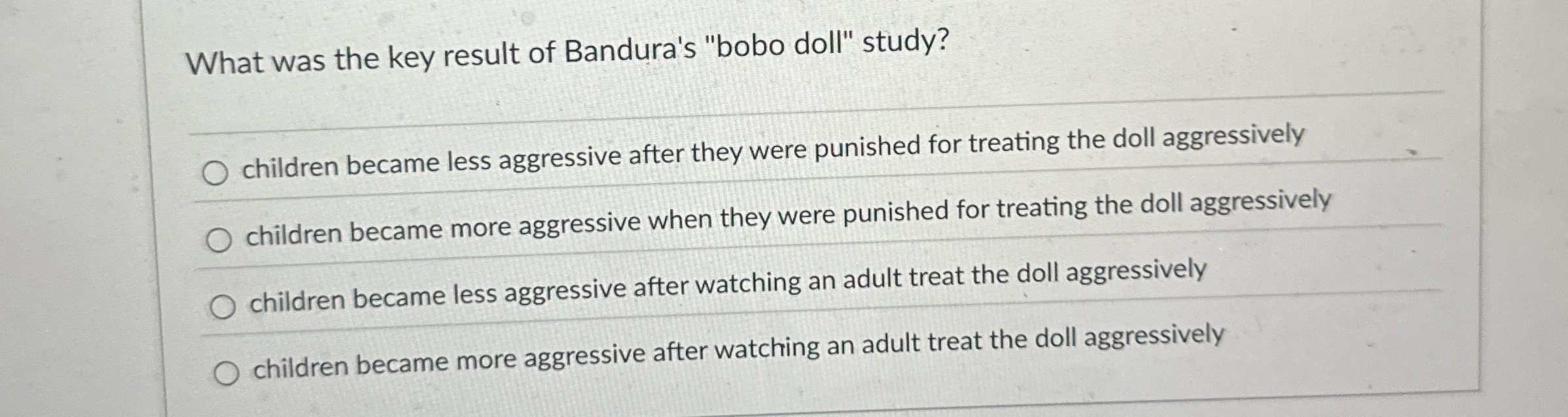 Solved What was the key result of Bandura's "bobo doll" | Chegg.com