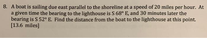 Solved 8. A boat is sailing due east parallel to the | Chegg.com