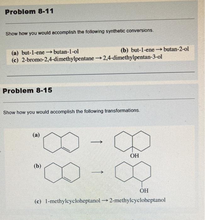 Solved Show how you would accomplish the following synthetic | Chegg.com