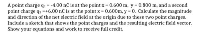 Solved A point charge q1=−4.00nC is at the point x=0.600 | Chegg.com