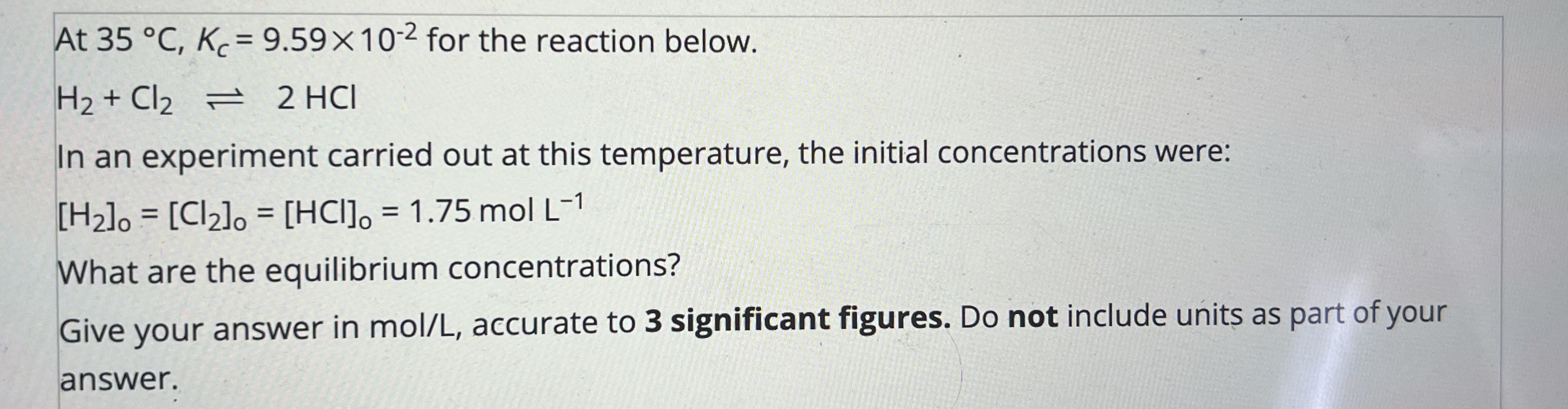 Solved At 35°C,KC=9.59×10-2 ﻿for the reaction | Chegg.com