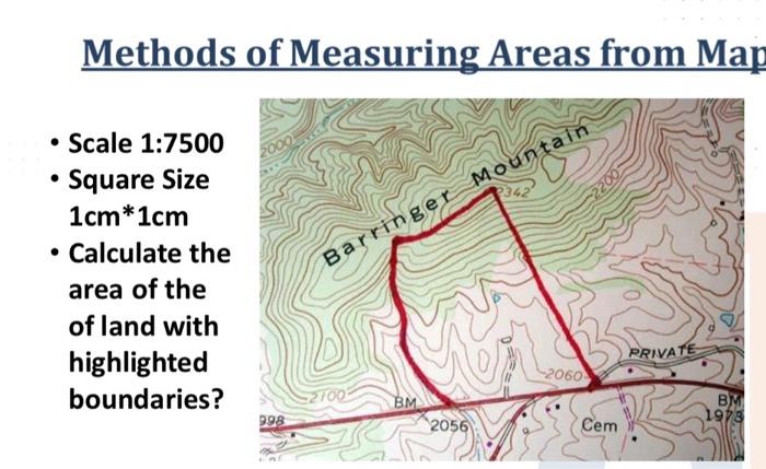Solved Methods of Measuring Areas from Map • Scale 1:7500 | Chegg.com
