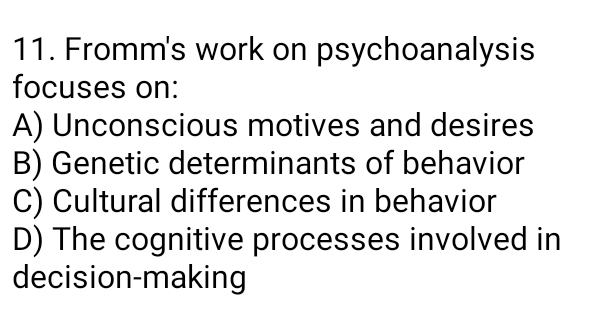 Solved Psychology: Fromm's work on psychoanalysis focuses | Chegg.com