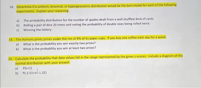 Solved 18. Determine if a uniform, binomial, or | Chegg.com Solved 18. Determine if a uniform, binomial, or | Chegg.com
