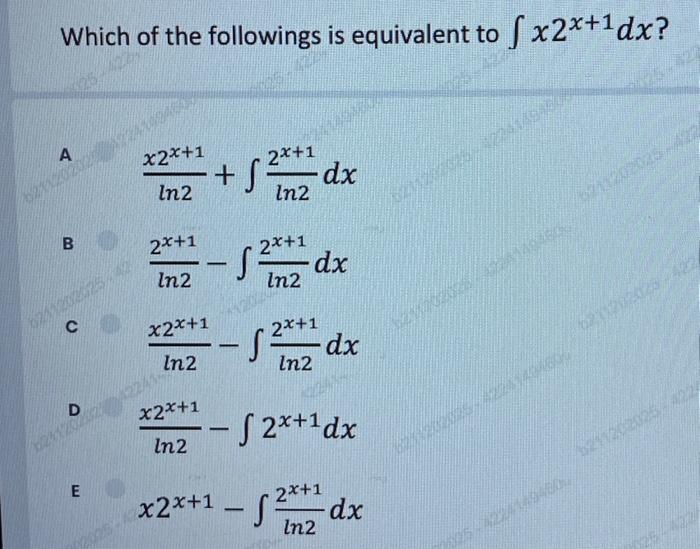 Solved Which of the followings is equivalent to ∫x2x+1dx ? A | Chegg.com