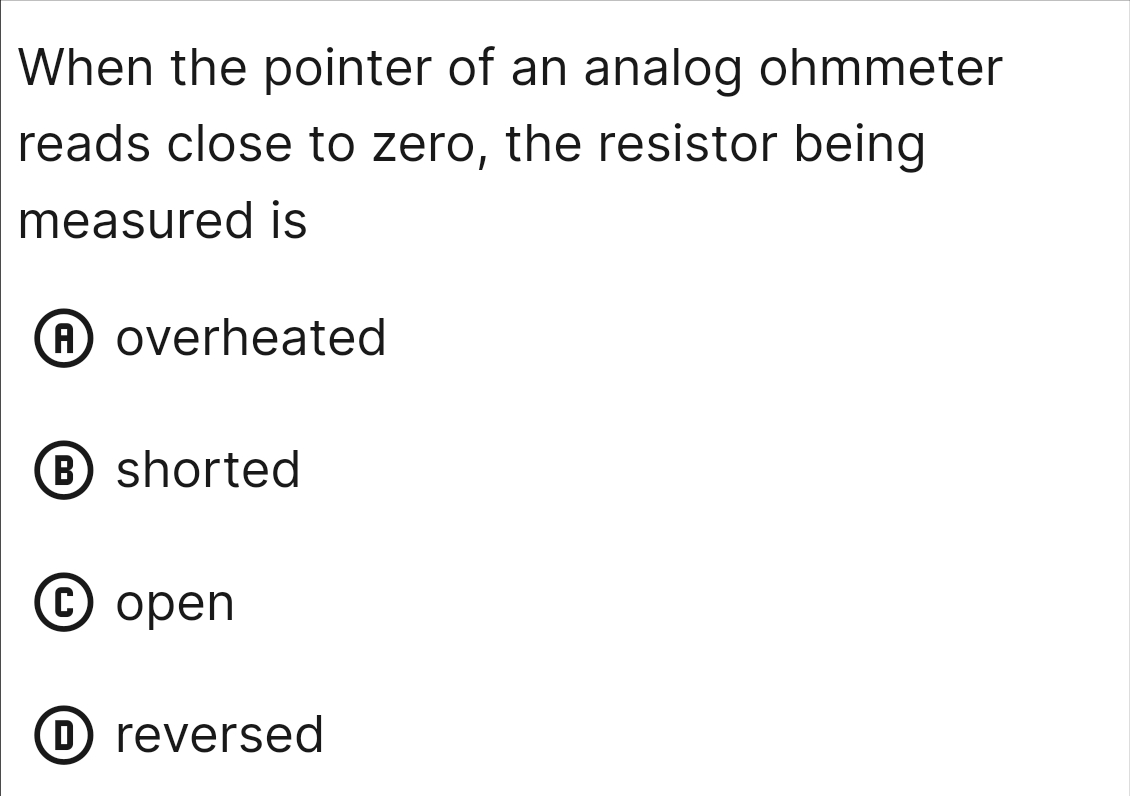 Solved When The Pointer Of An Analog Ohmmeter Reads Close To