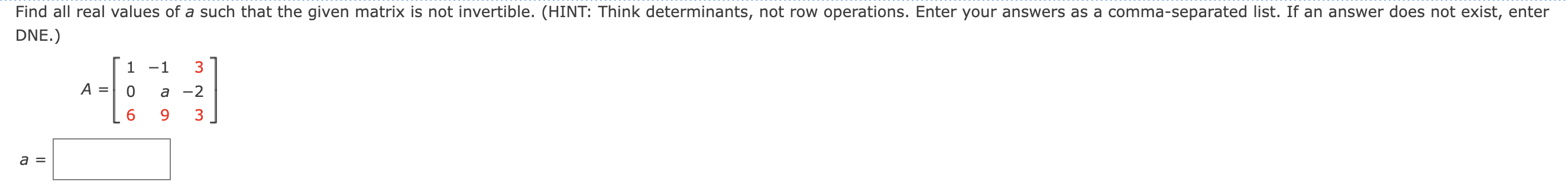 Find All Real Values Of A Such That The Given Matrix
