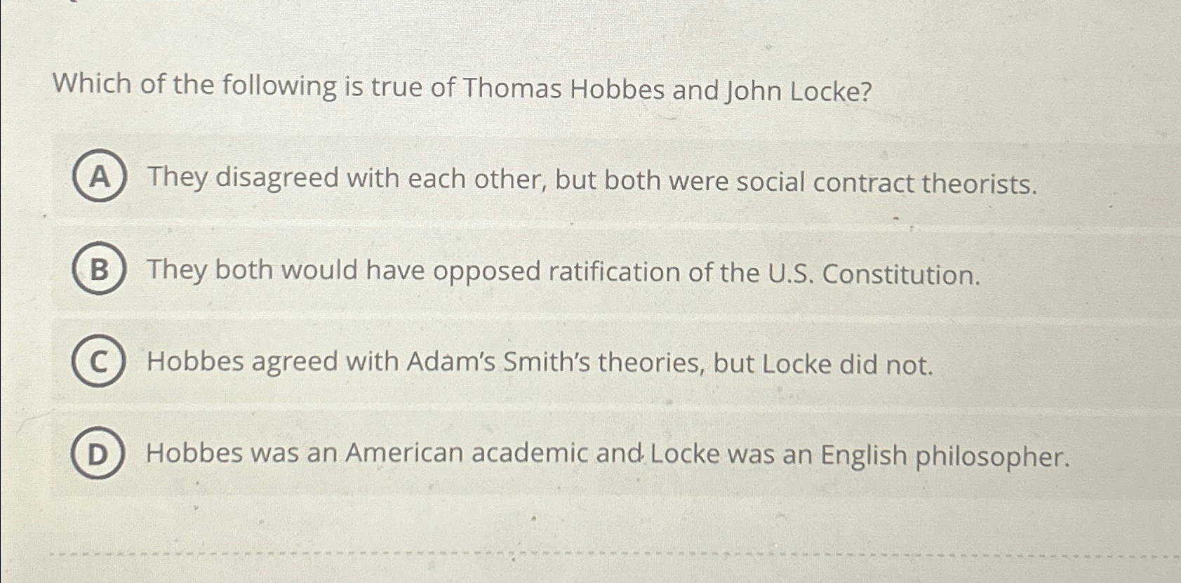 Solved Which of the following is true of Thomas Hobbes and | Chegg.com