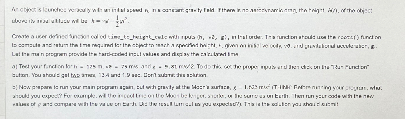 Solved USE MATLAB CODE ONLY An object is launched vertically | Chegg.com