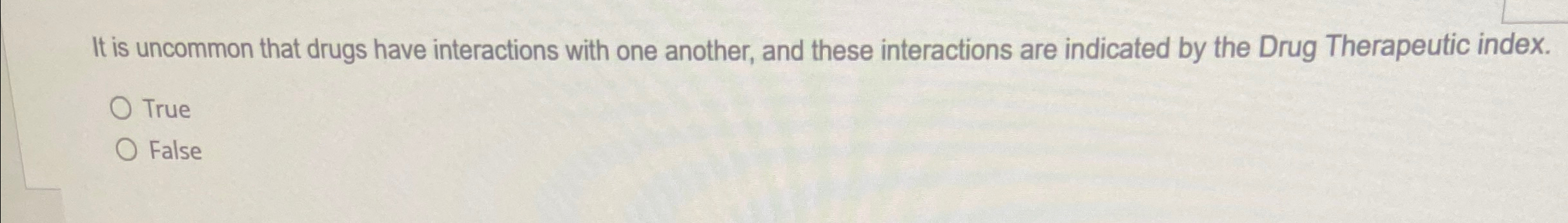 Solved It is uncommon that drugs have interactions with one | Chegg.com