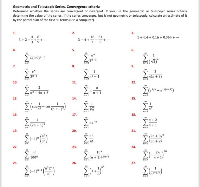 Solved Geometric and Telescopic Series. Convergence criteria | Chegg.com