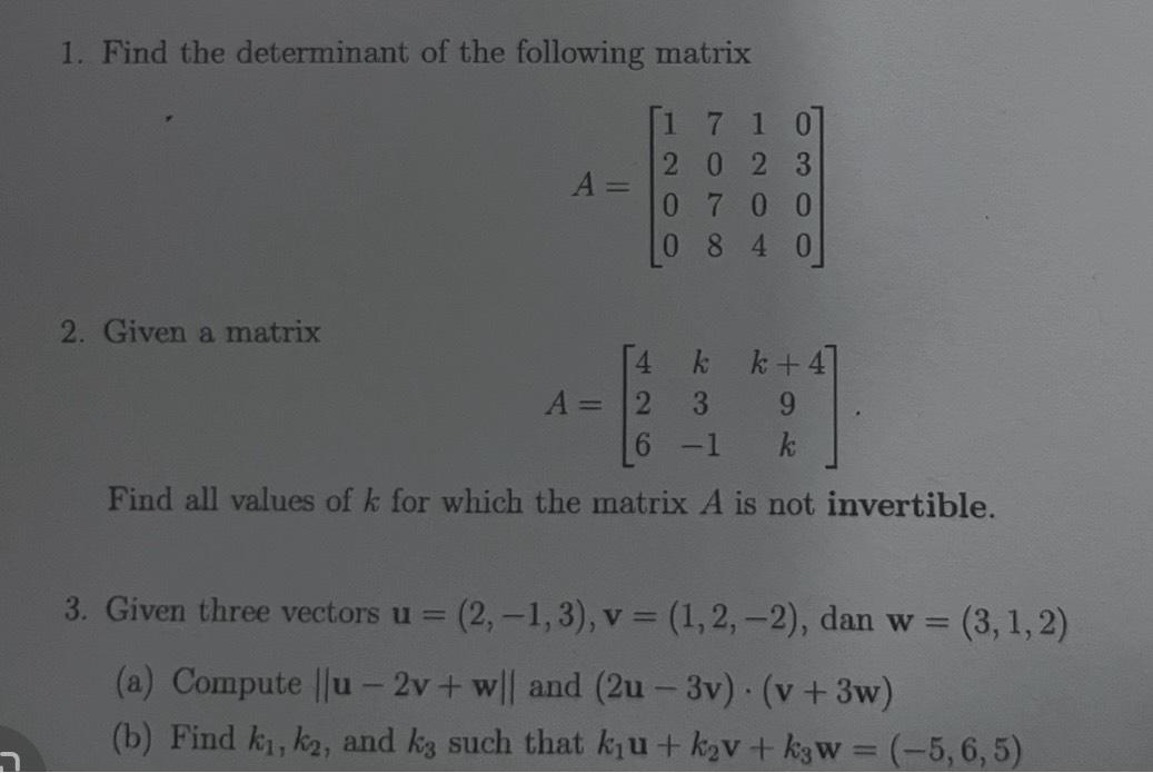 Solved Find the determinant of the following | Chegg.com
