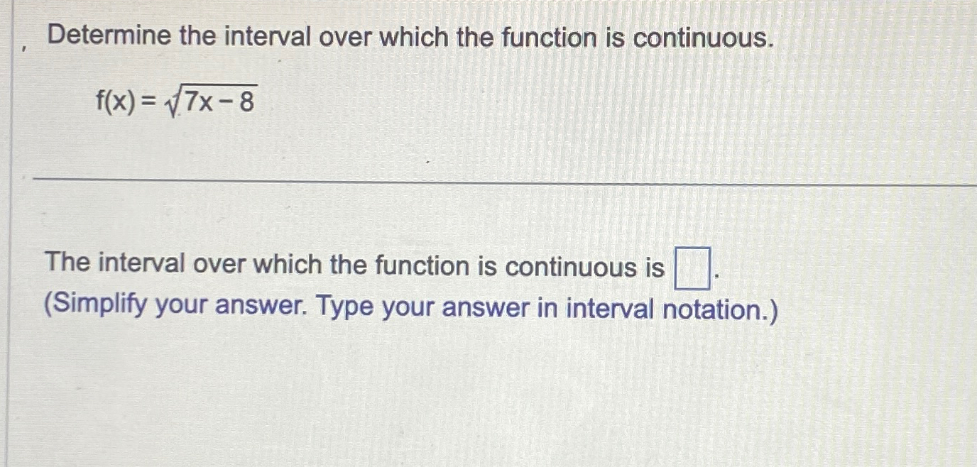 Solved Determine the interval over which the function is | Chegg.com