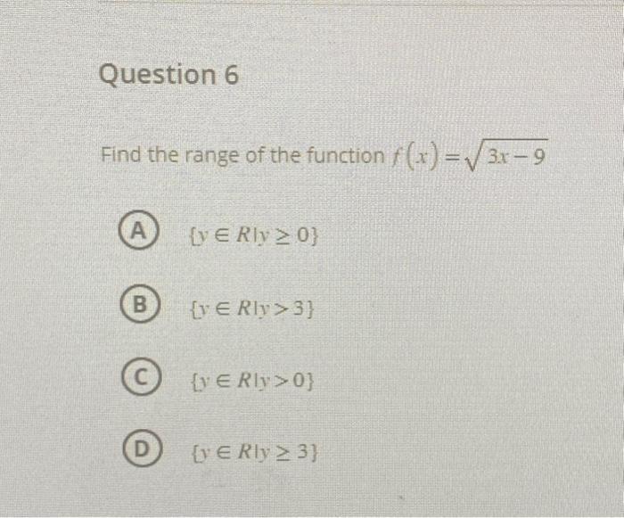 Solved Find the range of the function f(x)=3x−9 {y∈R∣y≥0} | Chegg.com