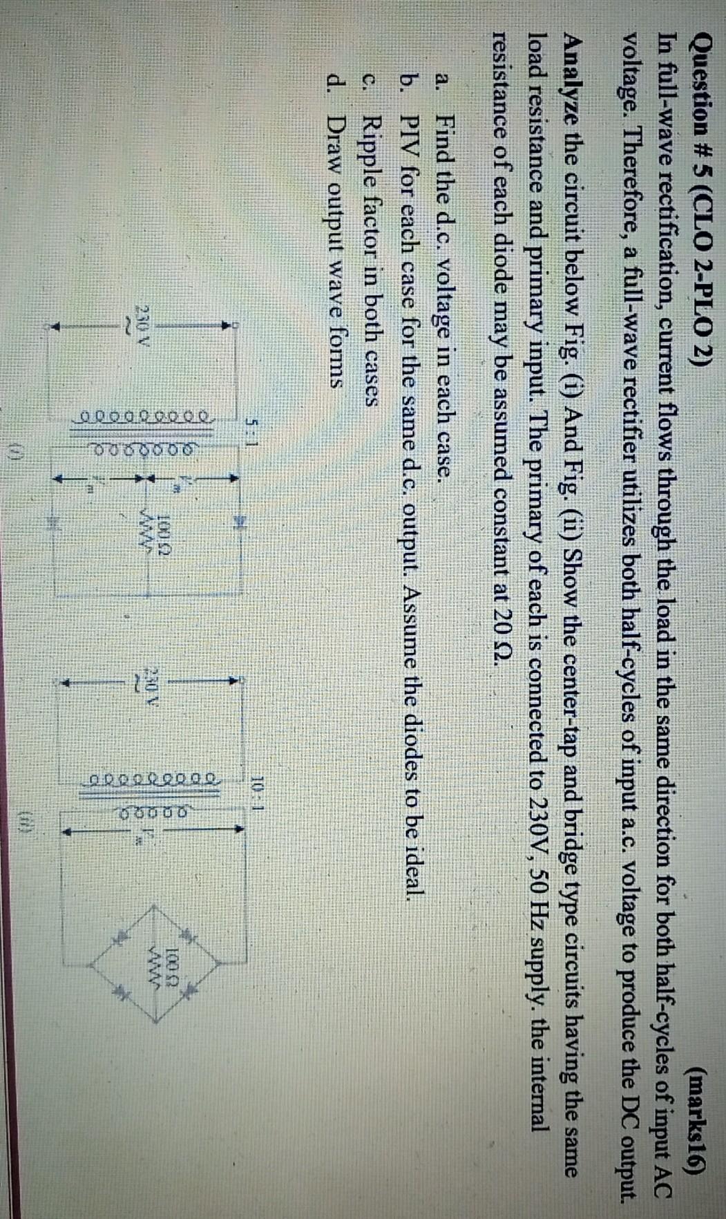 Solved Question # 5 (CLO 2-PLO 2) (marks16) In full-wave | Chegg.com