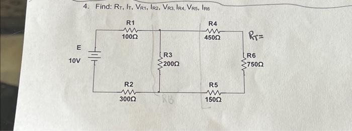 Solved 4. Find: RT,IT,VR1,IR2,VR3,IR4,VR5,IR65. Find: | Chegg.com