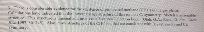 Solved please draw each structure of (CH5+) with point | Chegg.com
