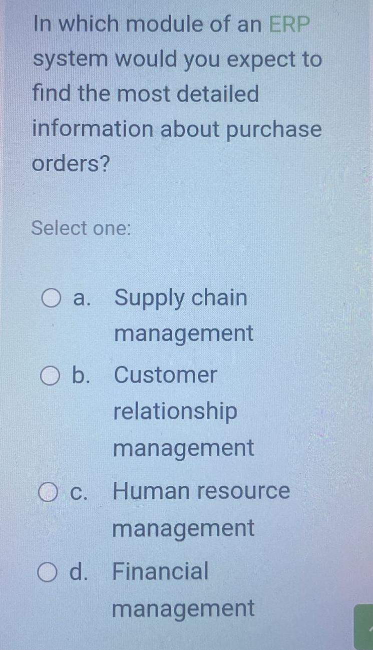 Solved In which module of an ERP system would you expect to | Chegg.com