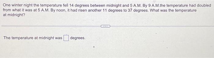 Solved One winter night the temperature fell 14 degrees | Chegg.com