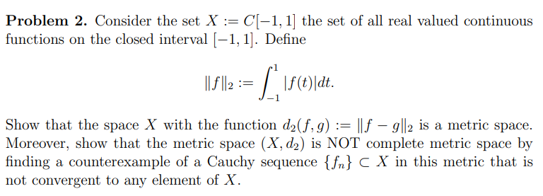 Solved ||f||2:=∫-11|f(t)|dt.Show that the space x ﻿with the | Chegg.com