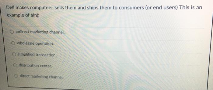 Solved Dell makes computers, sells them and ships them to | Chegg.com
