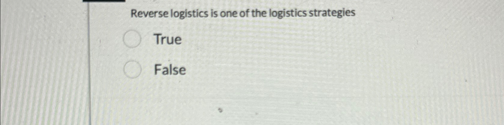 Solved Reverse logistics is one of the logistics | Chegg.com