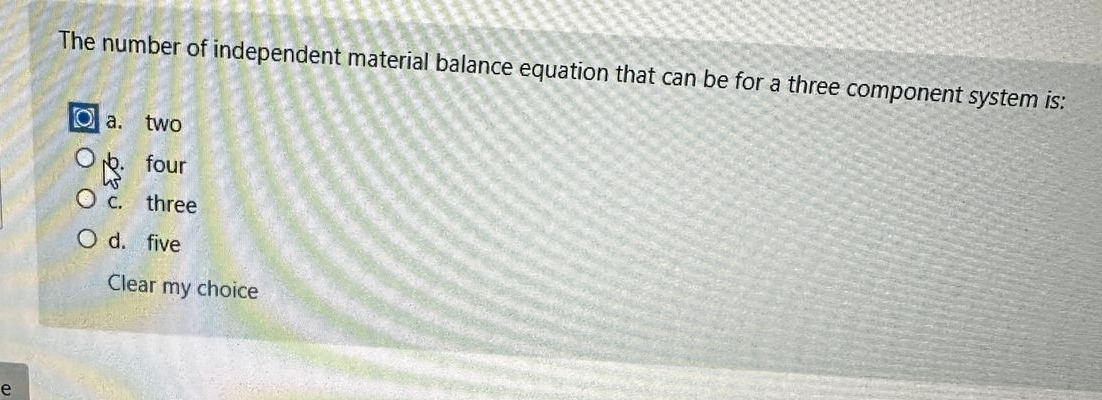 Solved The number of independent material balance equation | Chegg.com