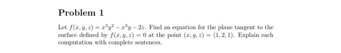 Solved Let f(x,y,z)=x3y2−x3y−2z. Find an equation for the | Chegg.com