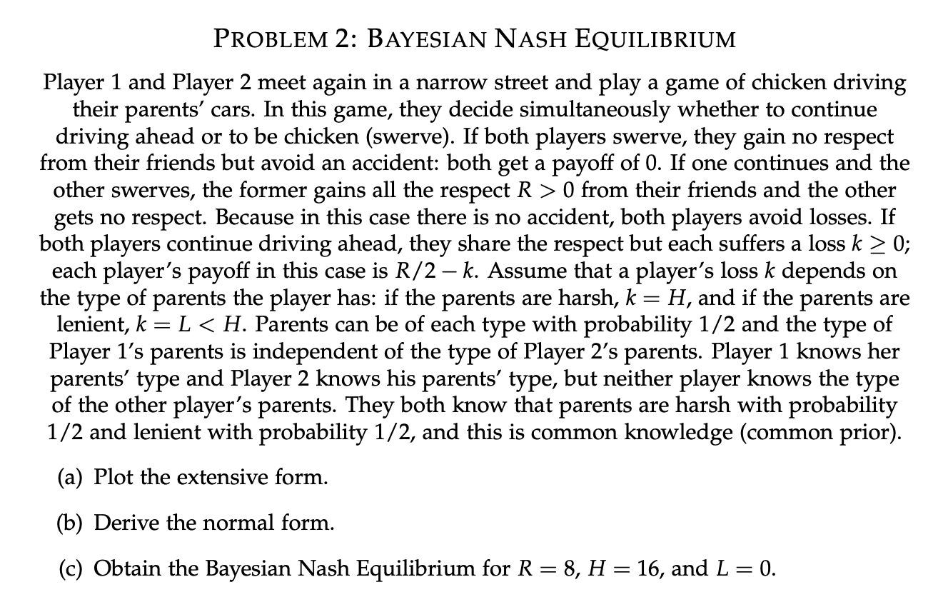 Solved PROBLEM 2: BAYESIAN NASH EQUILIBRIUMPlayer 1 ﻿and | Chegg.com