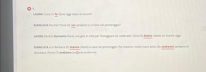 x 1. LAURA Cosa (1) fa (fare) oggi dopo le lezioni? | Chegg.com