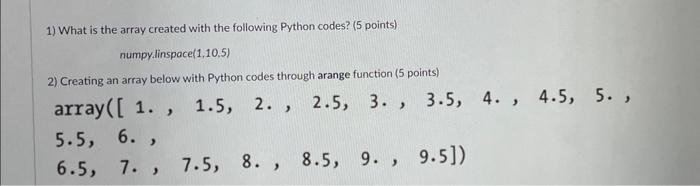 Solved 1) What is the array created with the following | Chegg.com