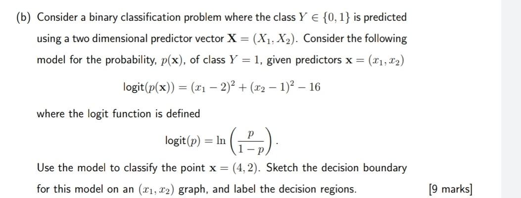 Solved (b) Consider a binary classification problem where | Chegg.com