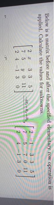 Solved Below is a matrix before and after the specified | Chegg.com