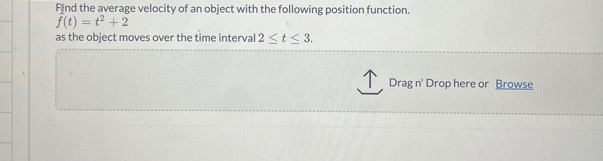 Solved Find the average velocity of an object with the | Chegg.com