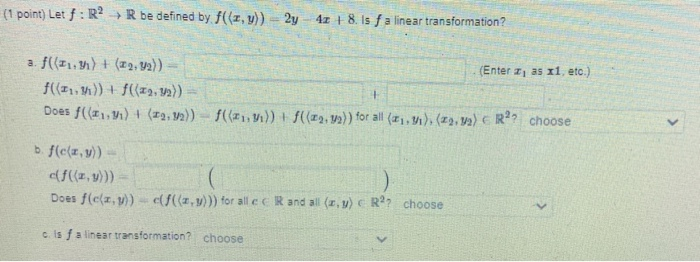 Solved (1 point) Let f: R2 + R be defined by f((z,y)) – 2y + | Chegg.com
