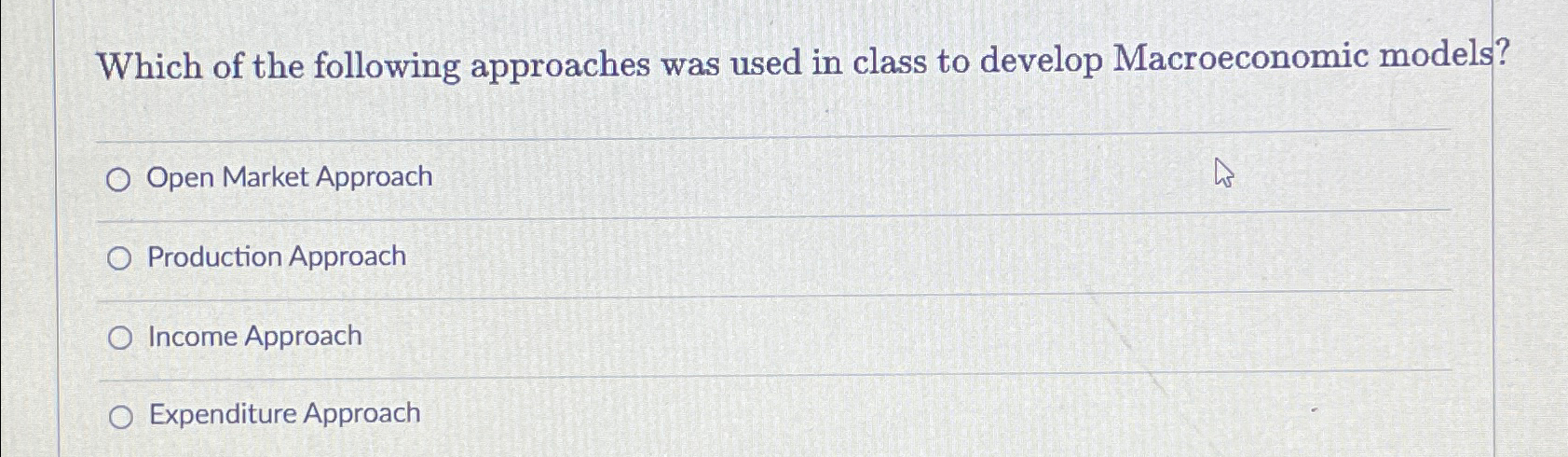 Solved Which of the following approaches was used in class | Chegg.com