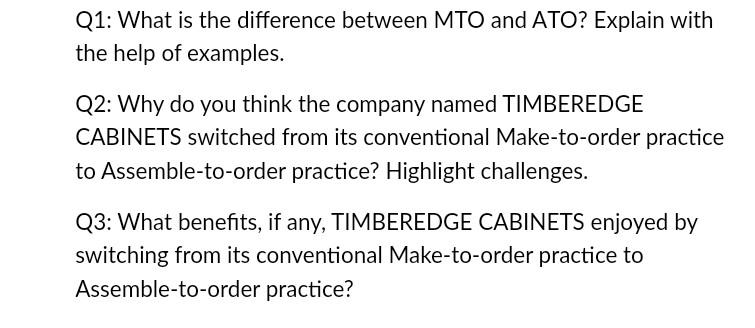 Solved Q1: What is the difference between MTO and ATO? | Chegg.com