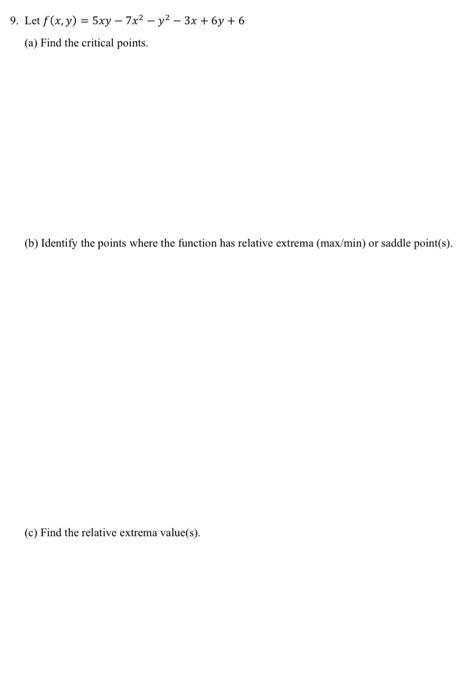 Solved 9. Let f(x,y) = 5xy - 7x2 - y2 – 3x + 6y + 6 (a) Find | Chegg.com