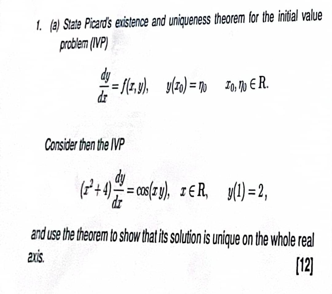 Solved 1. (a) State Picard's existence and uniqueness | Chegg.com Solved 1. (a) State Picard's existence and uniqueness | Chegg.com