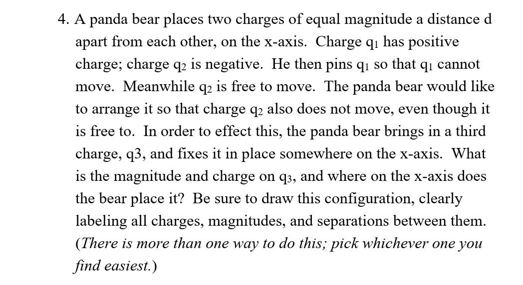 4. A panda bear places two charges of equal magnitude | Chegg.com