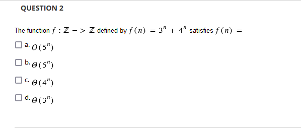 Solved QUESTION 2The function f:Z→Z ﻿defined by f(n)=3n+4n | Chegg.com