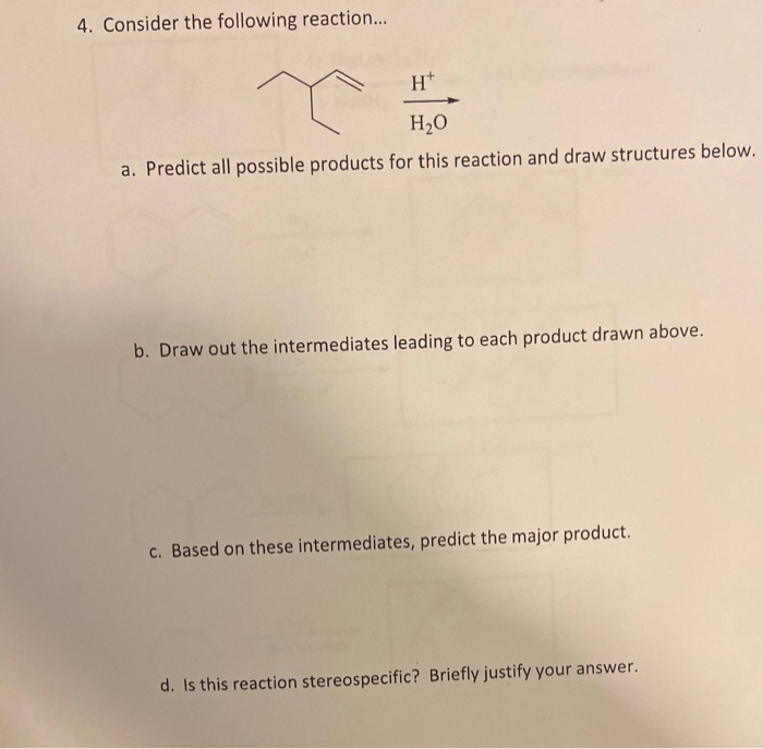 Solved 4. Consider the following reaction... ht HO a. | Chegg.com