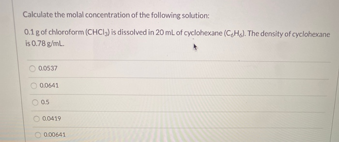 Solved Calculate the molal concentration of the following | Chegg.com