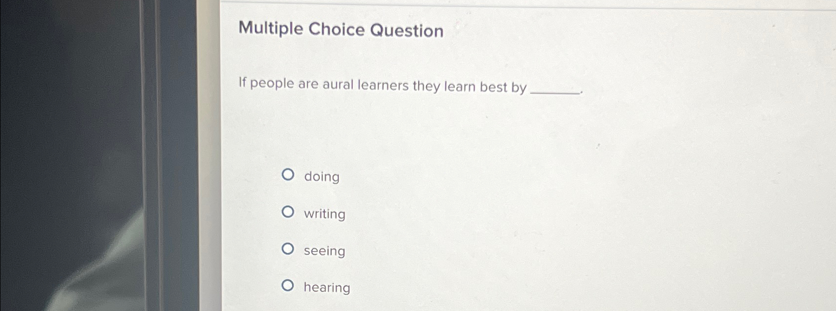 Solved Multiple Choice Question If people are aural learners | Chegg.com