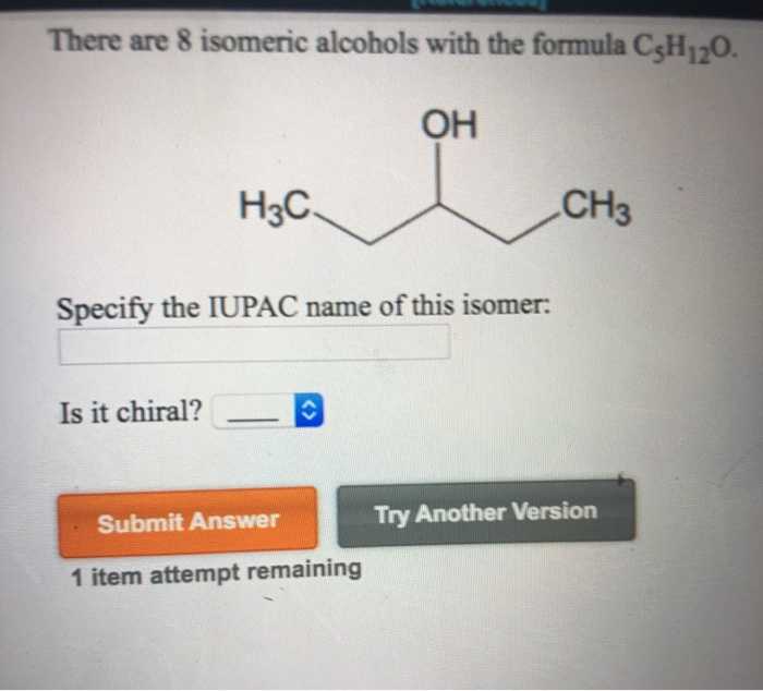 Solved There are 8 isomeric alcohols with the formula | Chegg.com