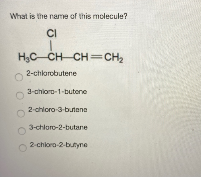 Solved What is the name of this molecule? H2C-CH-CH=CH2 | Chegg.com