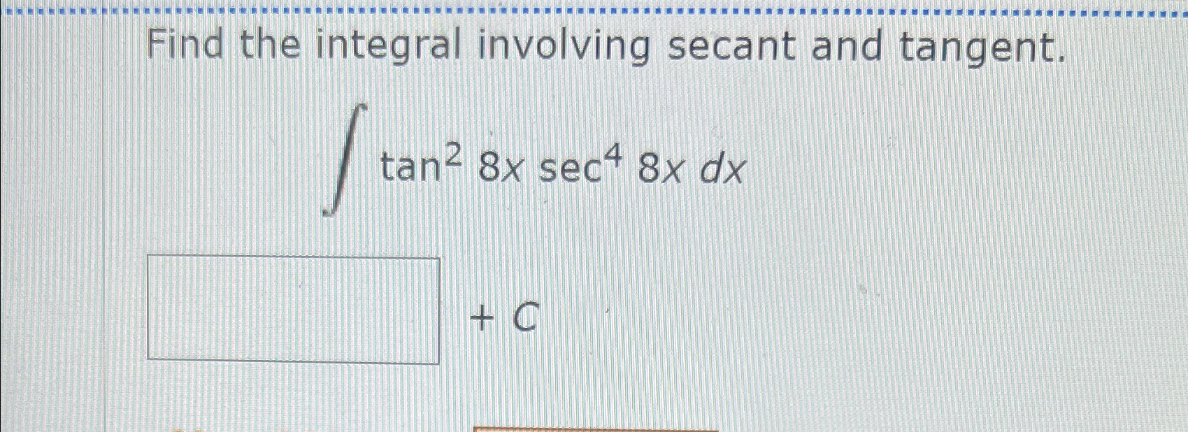 Solved Find the integral involving secant and | Chegg.com